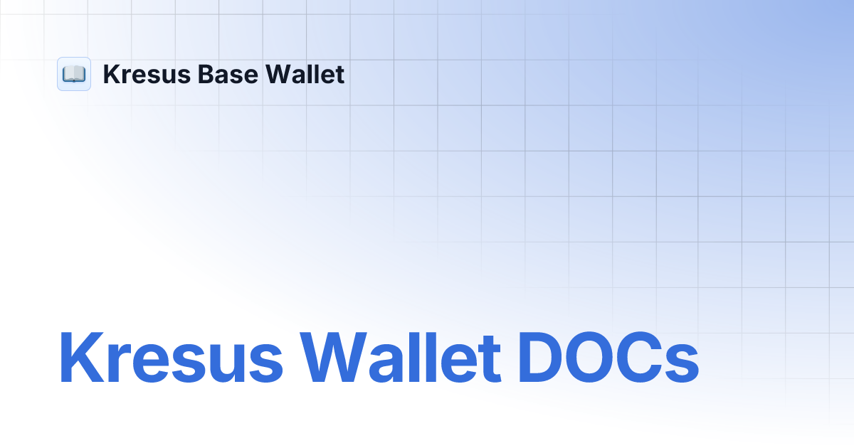 Kresus Wallet DOCs | Kresus Base Wallet